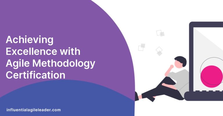 Achieving Excellence with Agile Methodology Certification